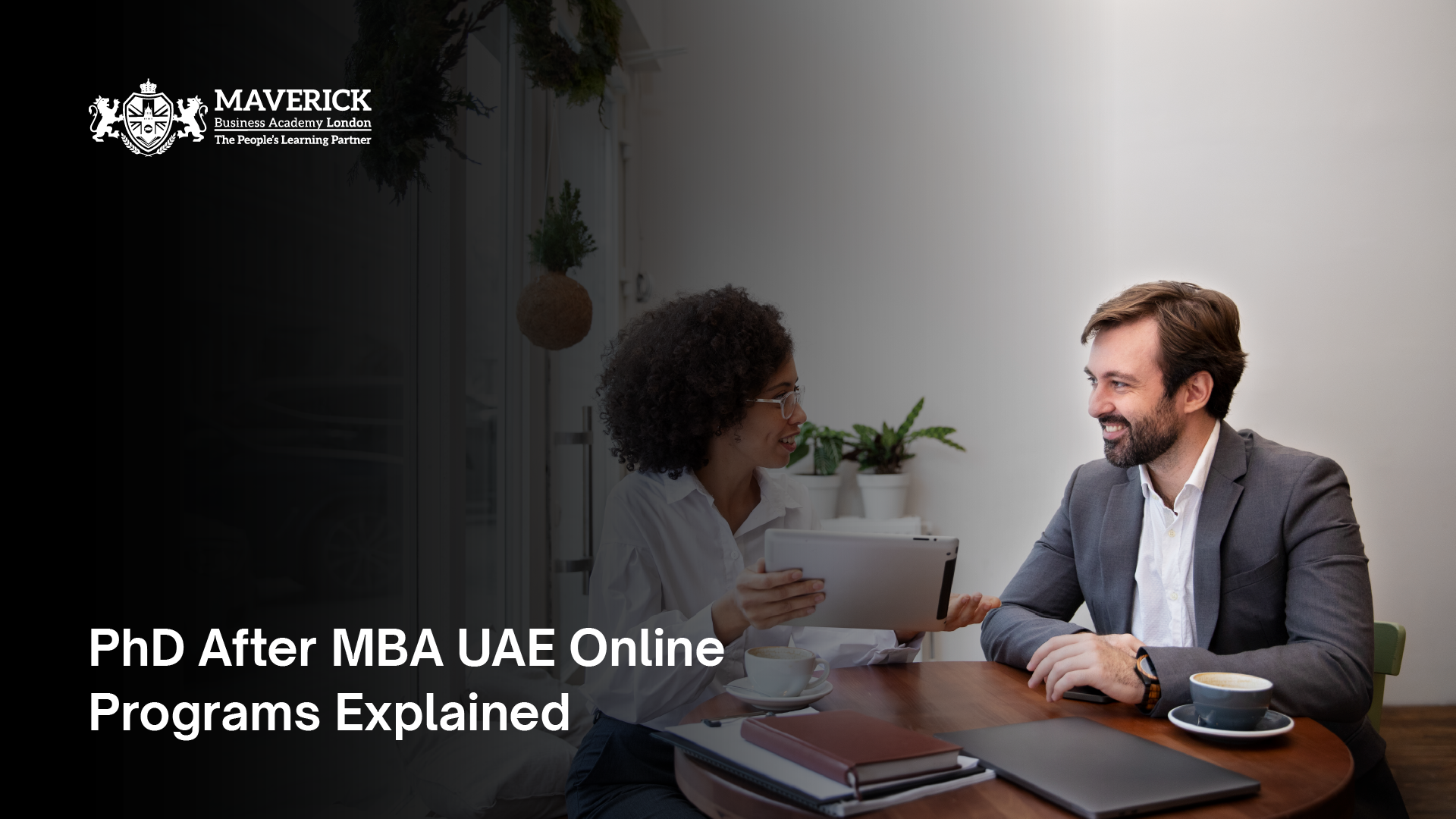 PhD After MBA UAE Online Programs Explained - Maverick Business Academy ...